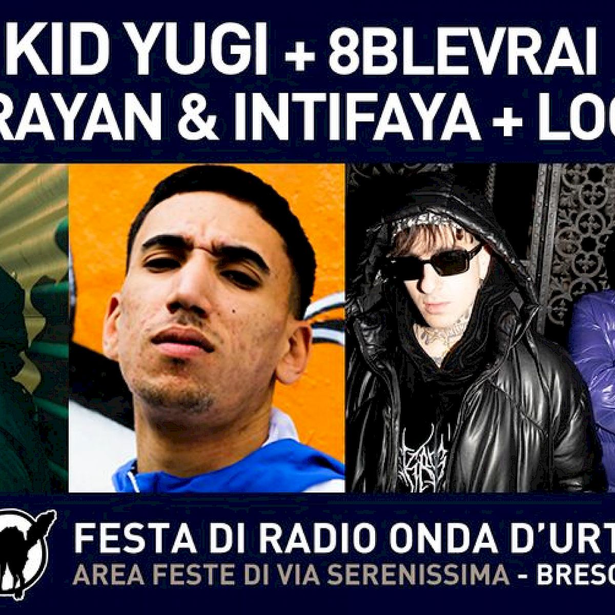 Festa di Radio Onda d'Urto | KID YUGI + 8BLEVRAI + RAYAN & INTIFAYA ...